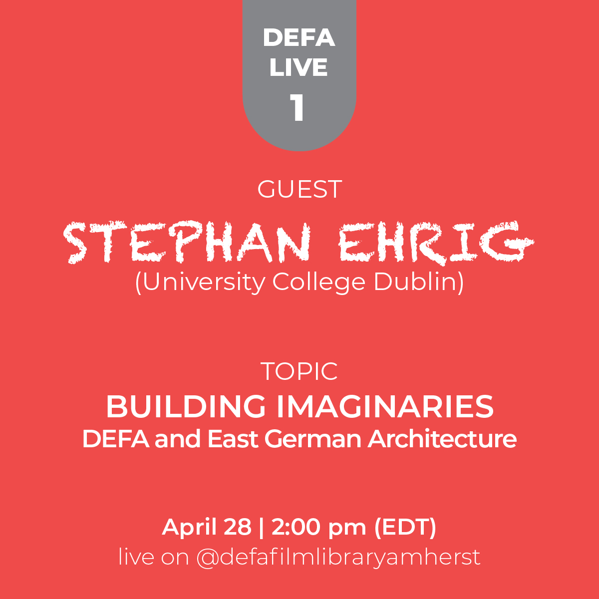 DEFA LIVE with Visiting Scholar Stephan Ehrig on April 28 : UMass Amherst